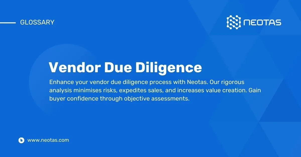 Vendor Due Diligence Checklist | Neotas - Enhanced Due Diligence