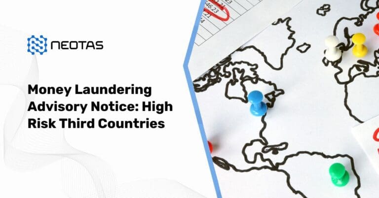Money Laundering Advisory Notice: High Risk Countries | Neotas UK